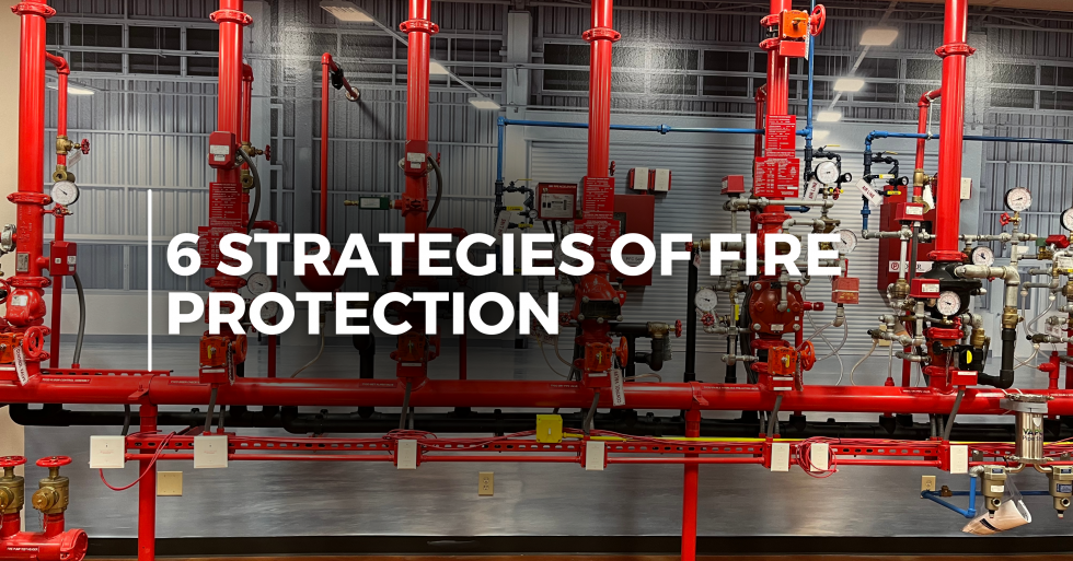6 Strategies of Fire Protection - Fire Tech