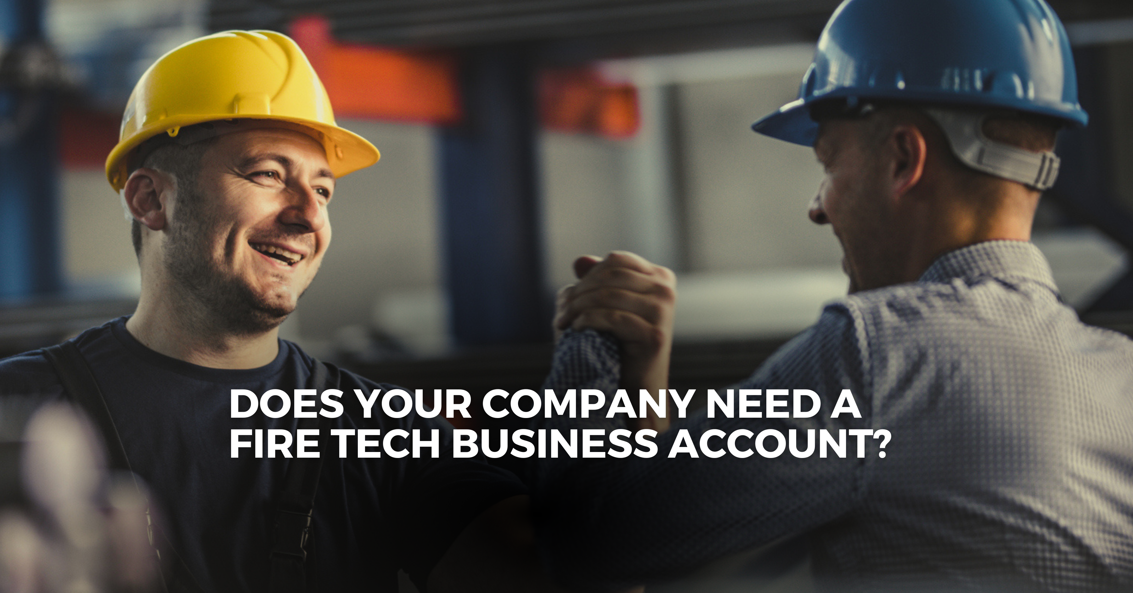 Fire Tech Blog - Fire Tech